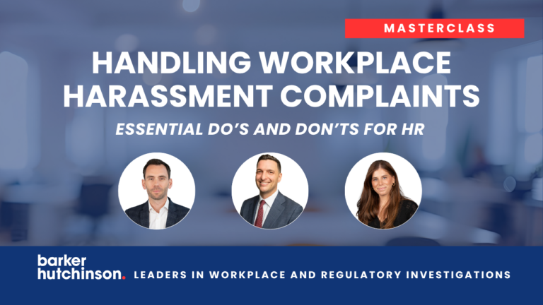 Masterclass | Handling Workplace Harassment Complaints - Barker ...